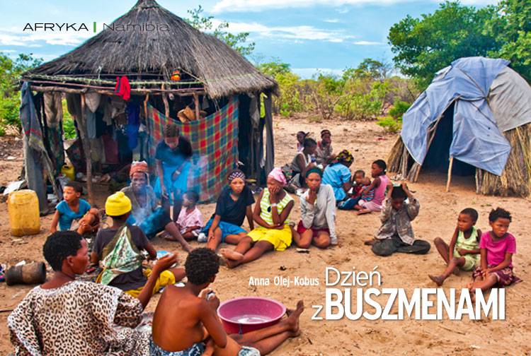 Dzień z buszmenami - Poznaj Świat