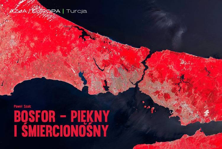 Bosfor - piękny i śmiercionośny - Poznaj Świat